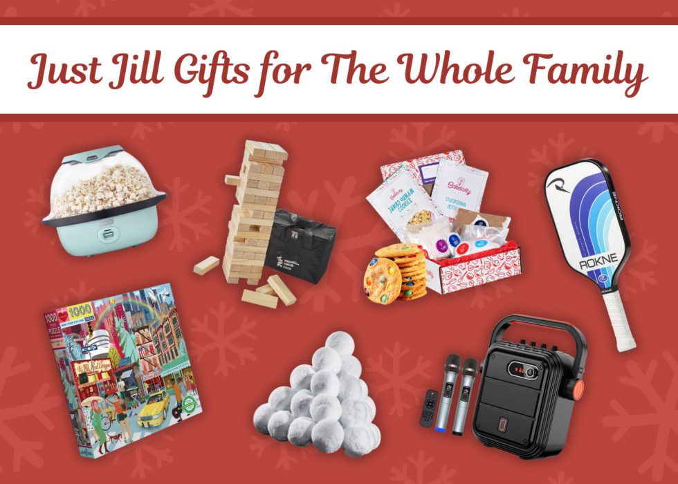 17 Gifts and Activities for The Whole Family - Just Jill